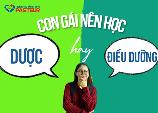 Con gái nên học Dược hay Điều dưỡng để có tương lai hơn?